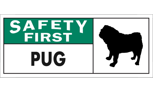 SAFETY FIRST PUG ワイドマグネットサイン：パグ
